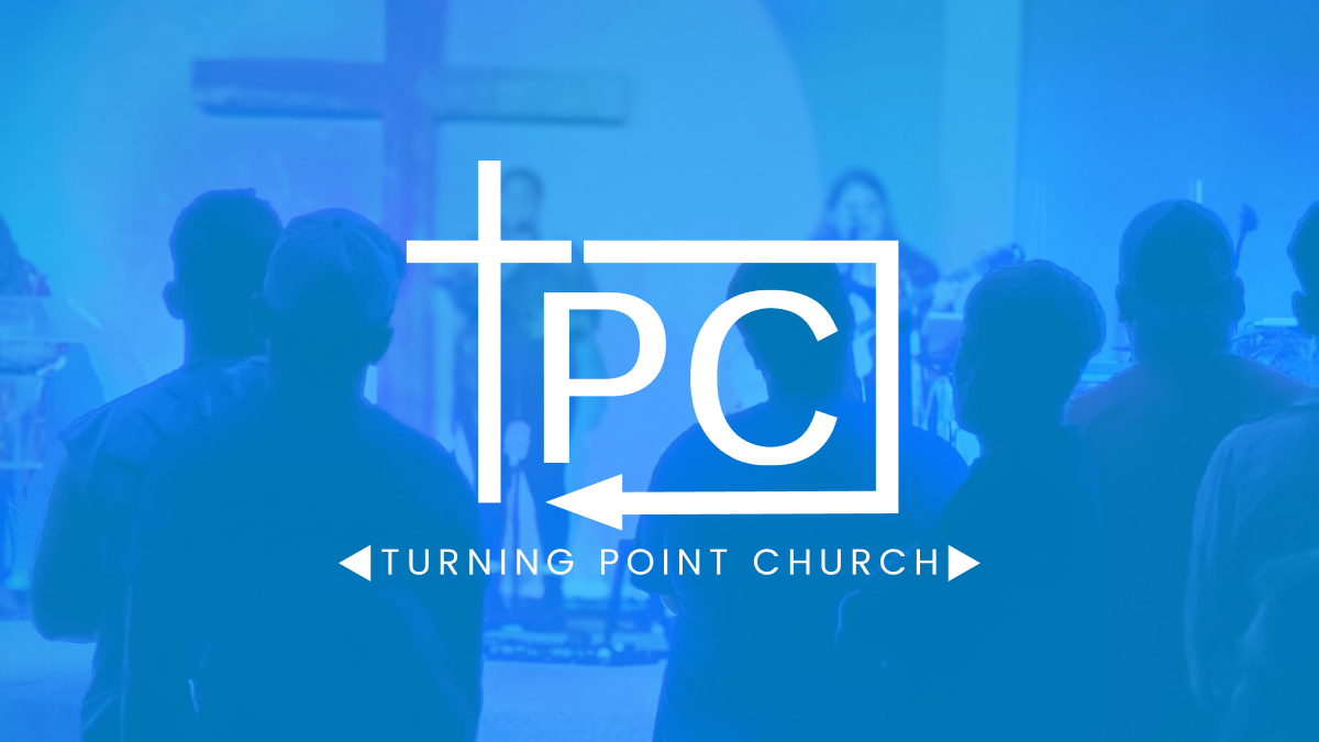 Turning Point Church | A Place of New Beginnings